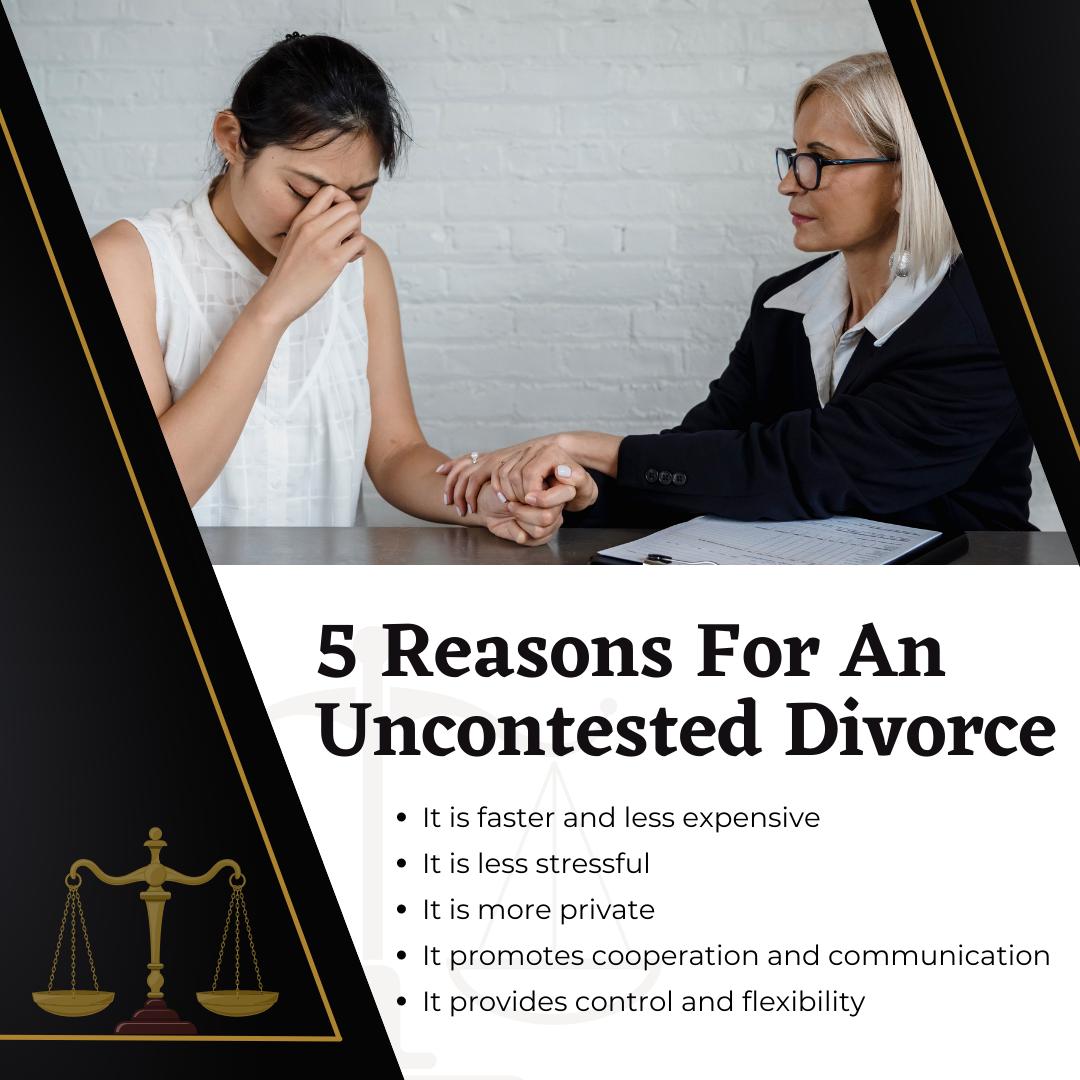 5 Reasons For An Uncontested Divorce - Legacy Law VA